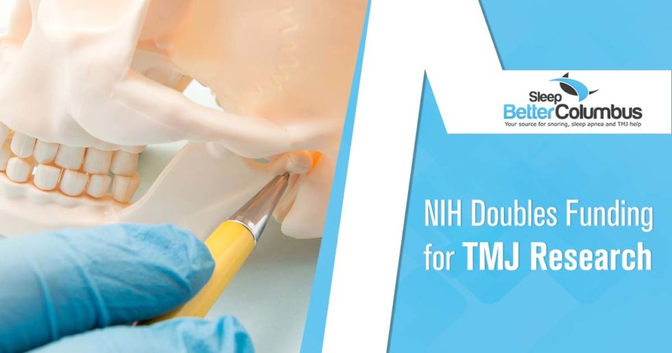 NIH Doubles Funding for TMJ Research - SLEEP BETTER COLUMBUS