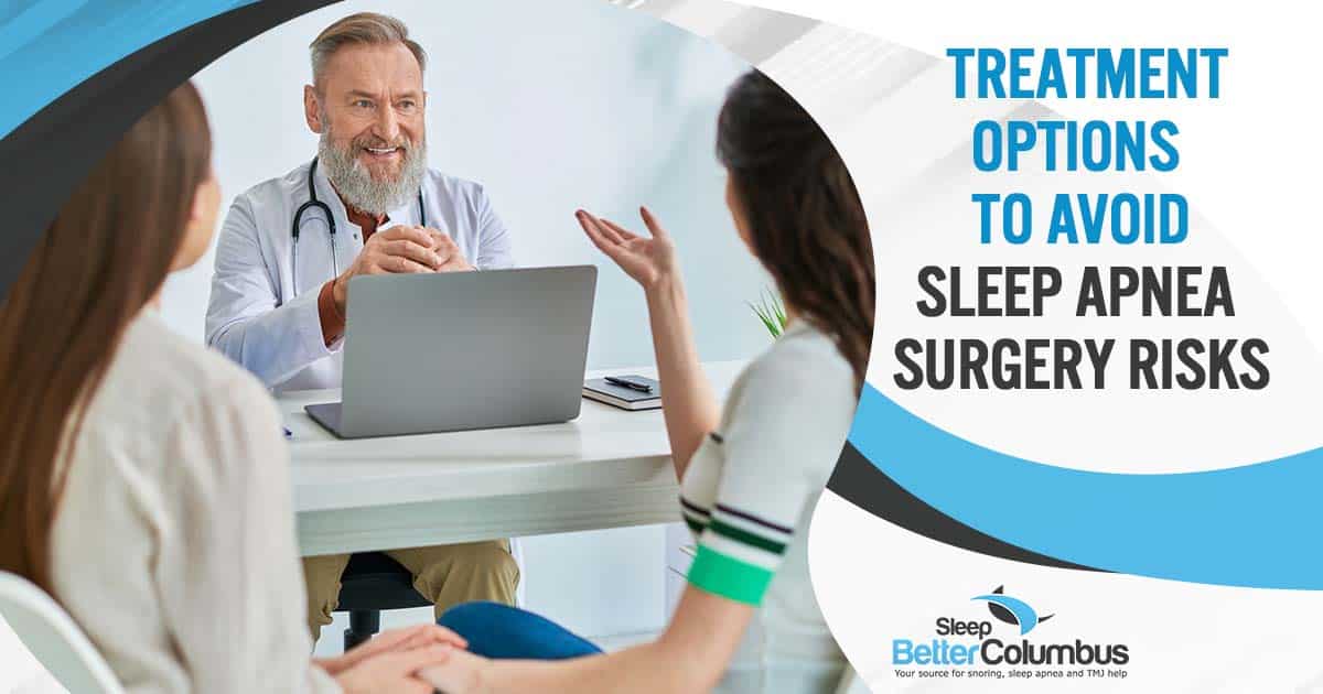 Avoid Sleep Apnea Surgery Risks Non Surgical Sleep Apnea Treatment